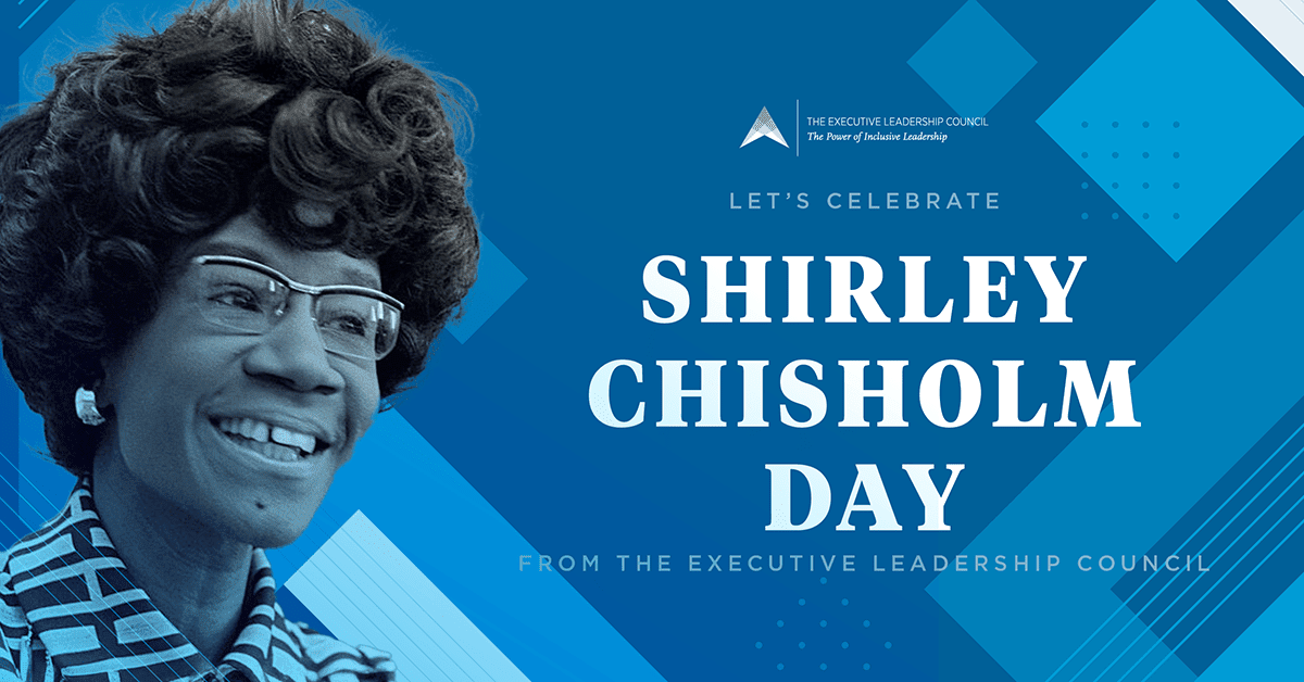The ELC celebrates Shirley Chisholm Day - The Executive Leadership Council